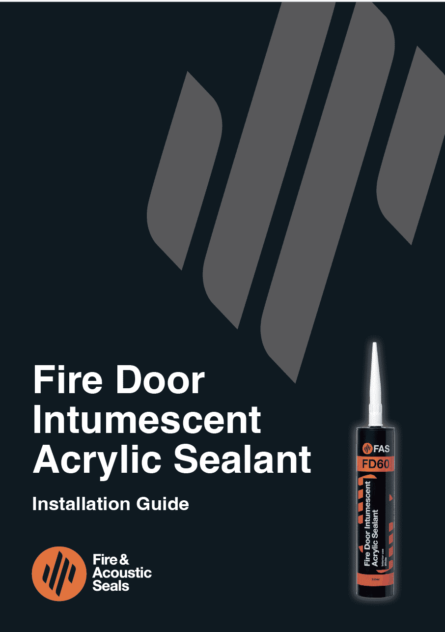 FAS - Fire Door Intumescent Acrylic Sealant - Installation Guide - Fire ...